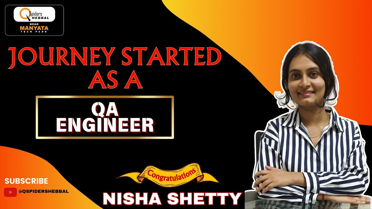 Qspiders Hebbal Student Watch as Nisha Shetty embarks on an exciting journey as a QA Engineer ...