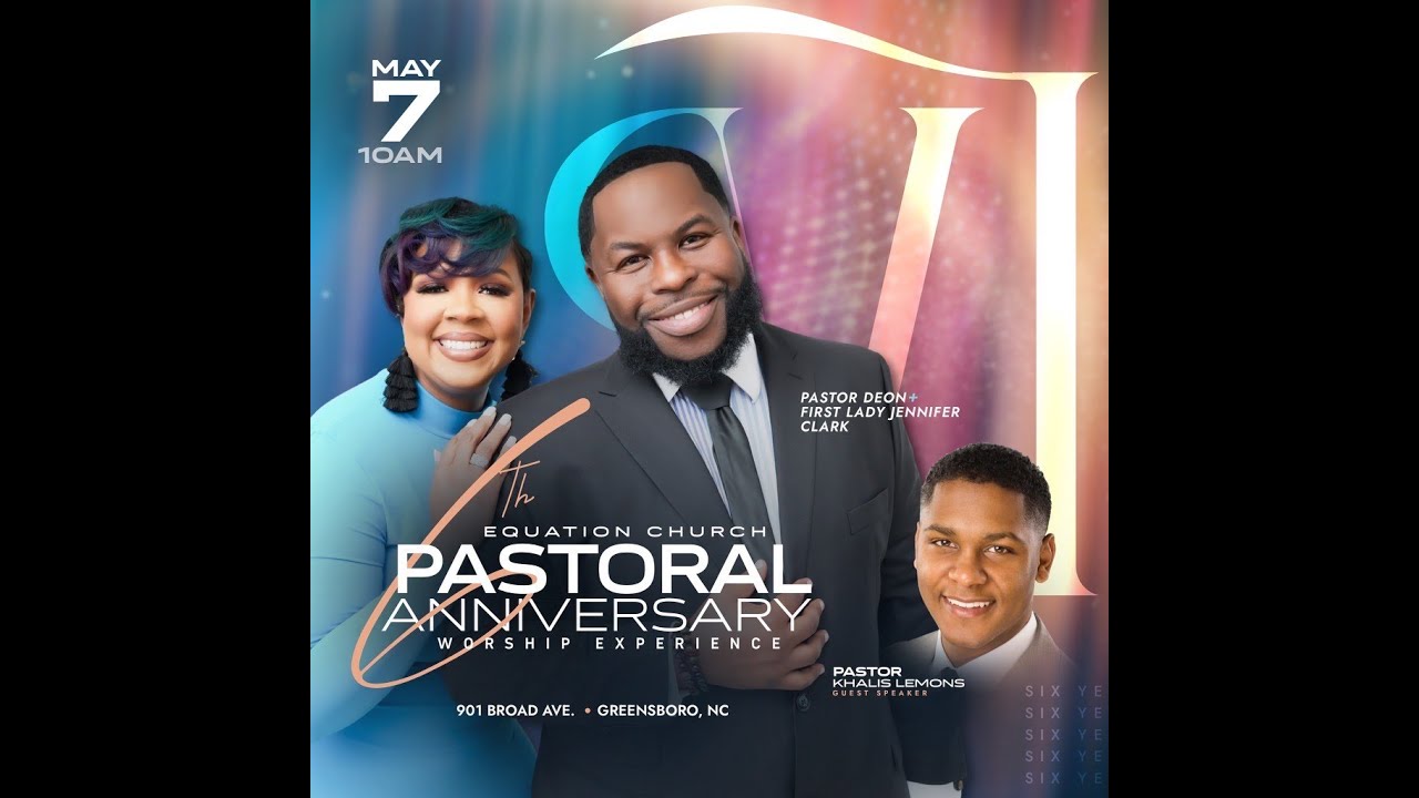 6th PASTORAL ANNIVERSARY| PASTOR KHALIS LEMONS | EQUATION CHURCH - YouTube