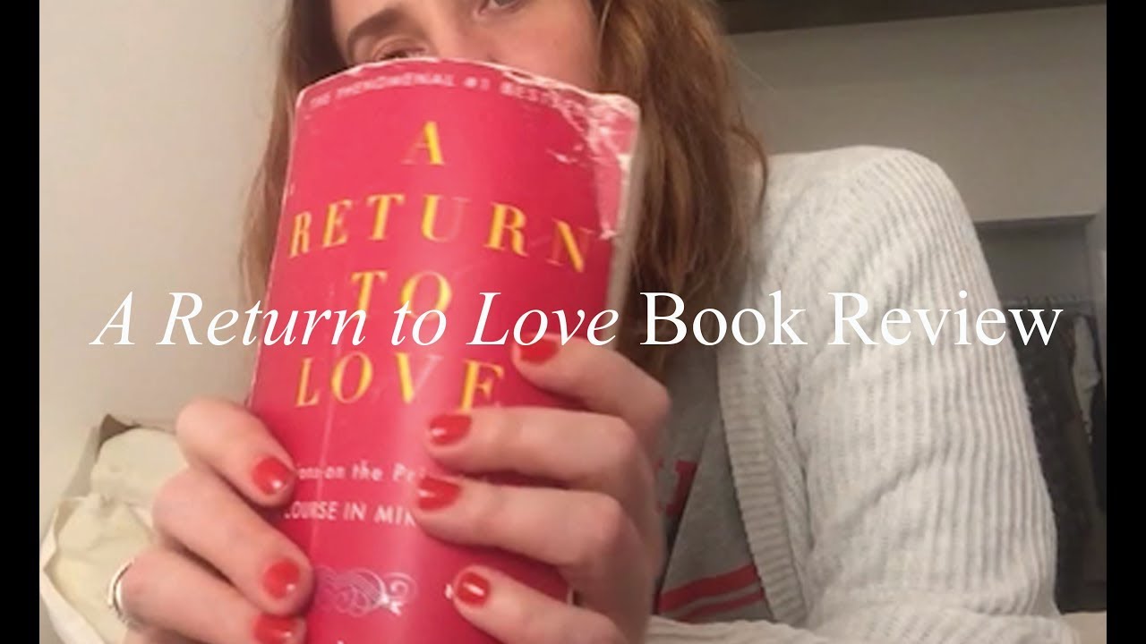 A Return to Love book review - YouTube