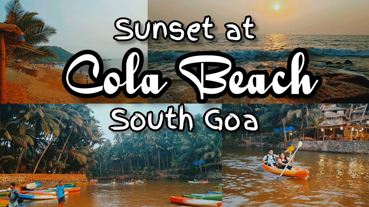 GOA | Cola Beach | Sunset | Kayaking | Price | South Goa | - YouTube