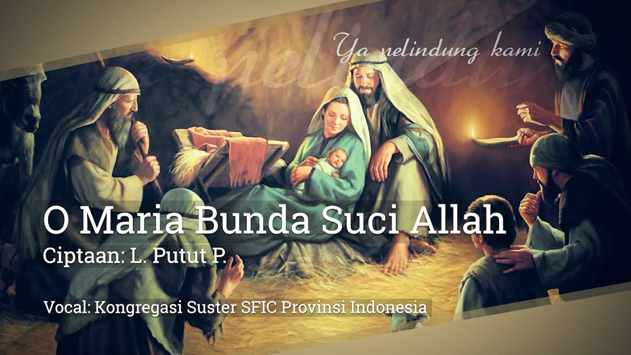O Maria Bunda Suci Allah | Suster SFIC - YouTube