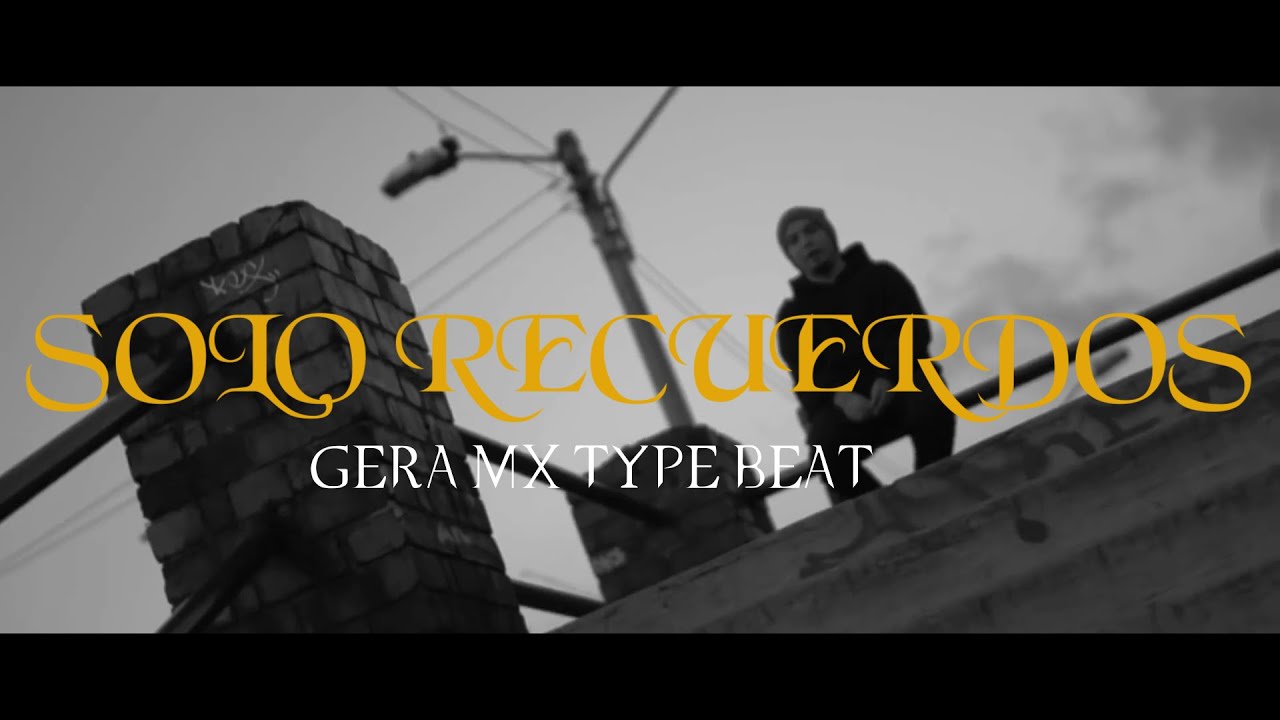 [FREE] Gera MX Type Beat - "Solo Recuerdos" | Sad Boom bap | Rap ...