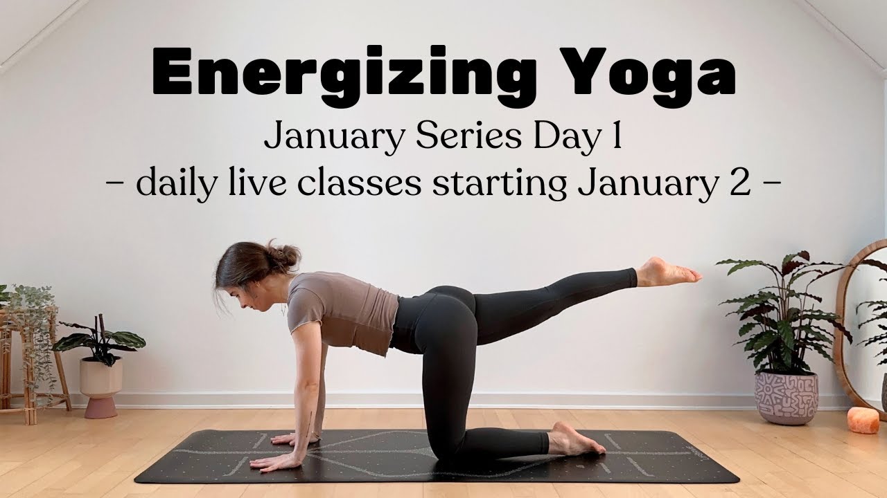 10 MIN ENERGIZING YOGA || Welcome the New Year – Day 1 • January Yoga ...