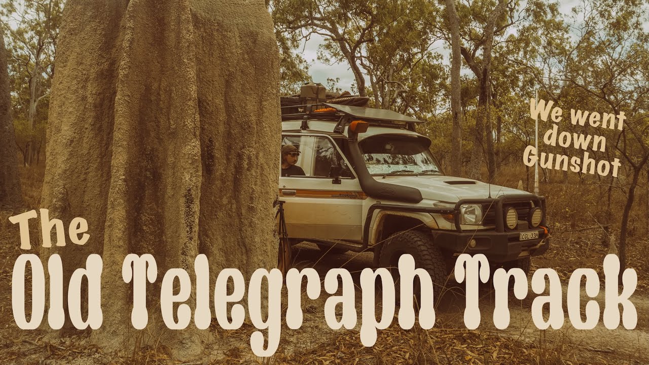 CAPE YORK PART III- THE OLD TELE TRACK (THE FIRST HALF)- Tropical North ...