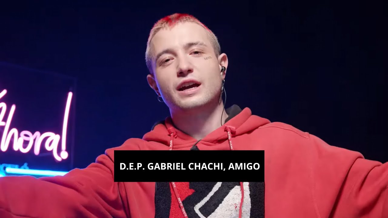 D.E.P. GABRIEL CHACHI, AMIGO. - YouTube