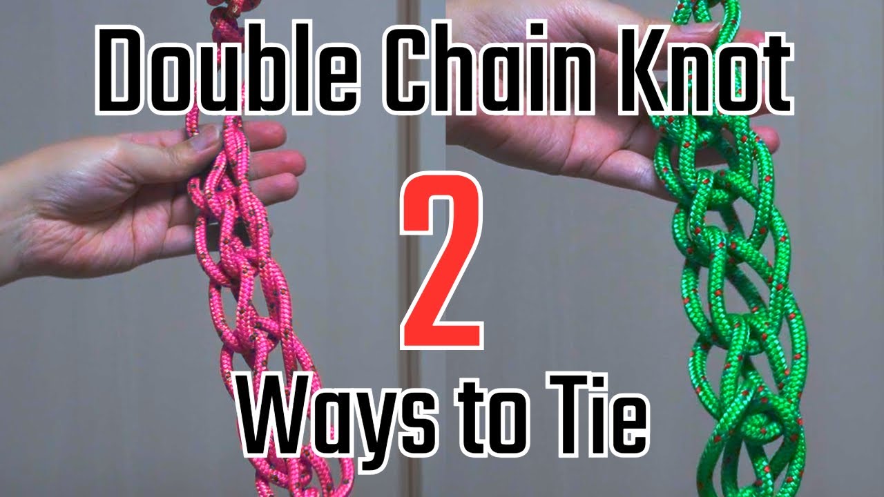 How to tie a Double Chain Knot – Shrink & Store Your Rope Efficiently ...