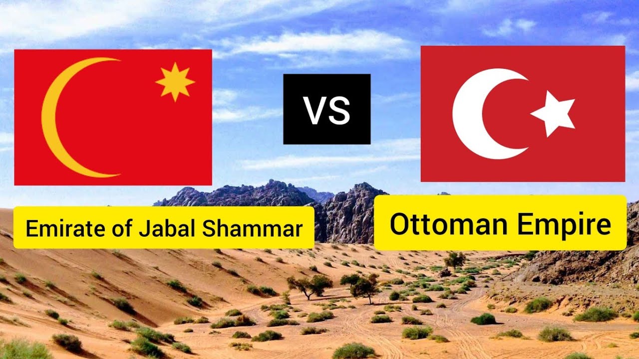 Ottoman Empire vs Jebel Shammar - YouTube