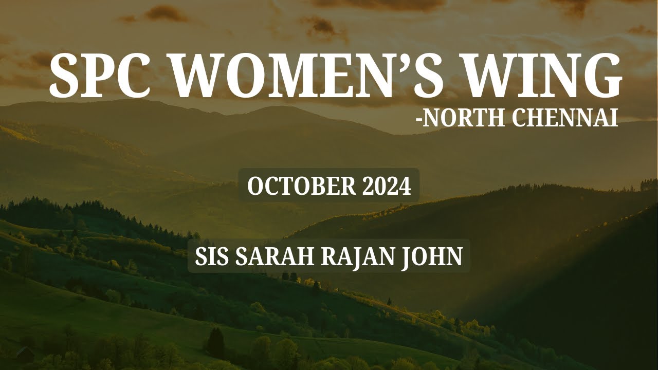 🔴LIVE | SPC - Women's Wing Fellowship | North Chennai | 17-10-2024 ...
