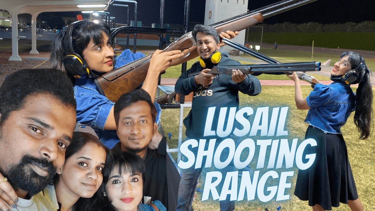 LUSAIL SHOOTING RANGE || Our First Shooting Experience || Things To Do ...