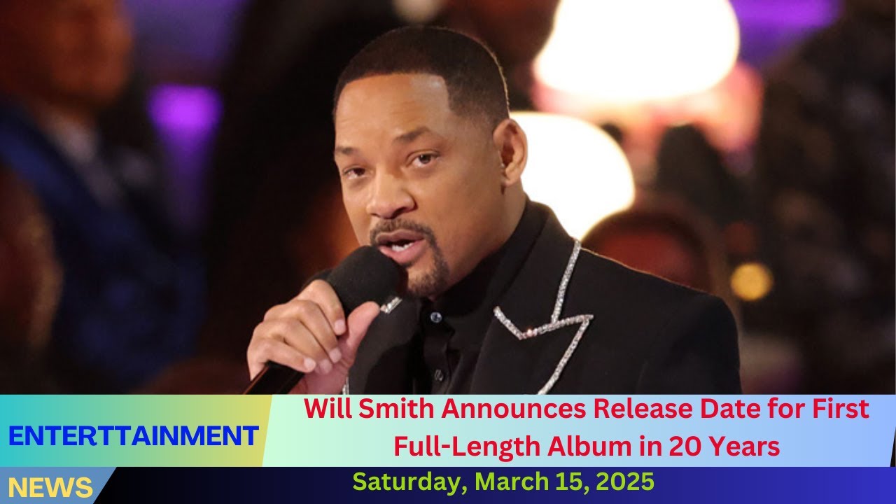 Will Smith Announces Release Date for First Full Length Album in 20 ...