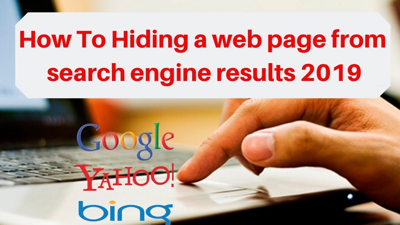 How To Hiding a web page from search engine results 2019 - YouTube