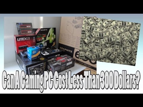Can A Gaming PC Cost Less Than 300 Dollars? - YouTube