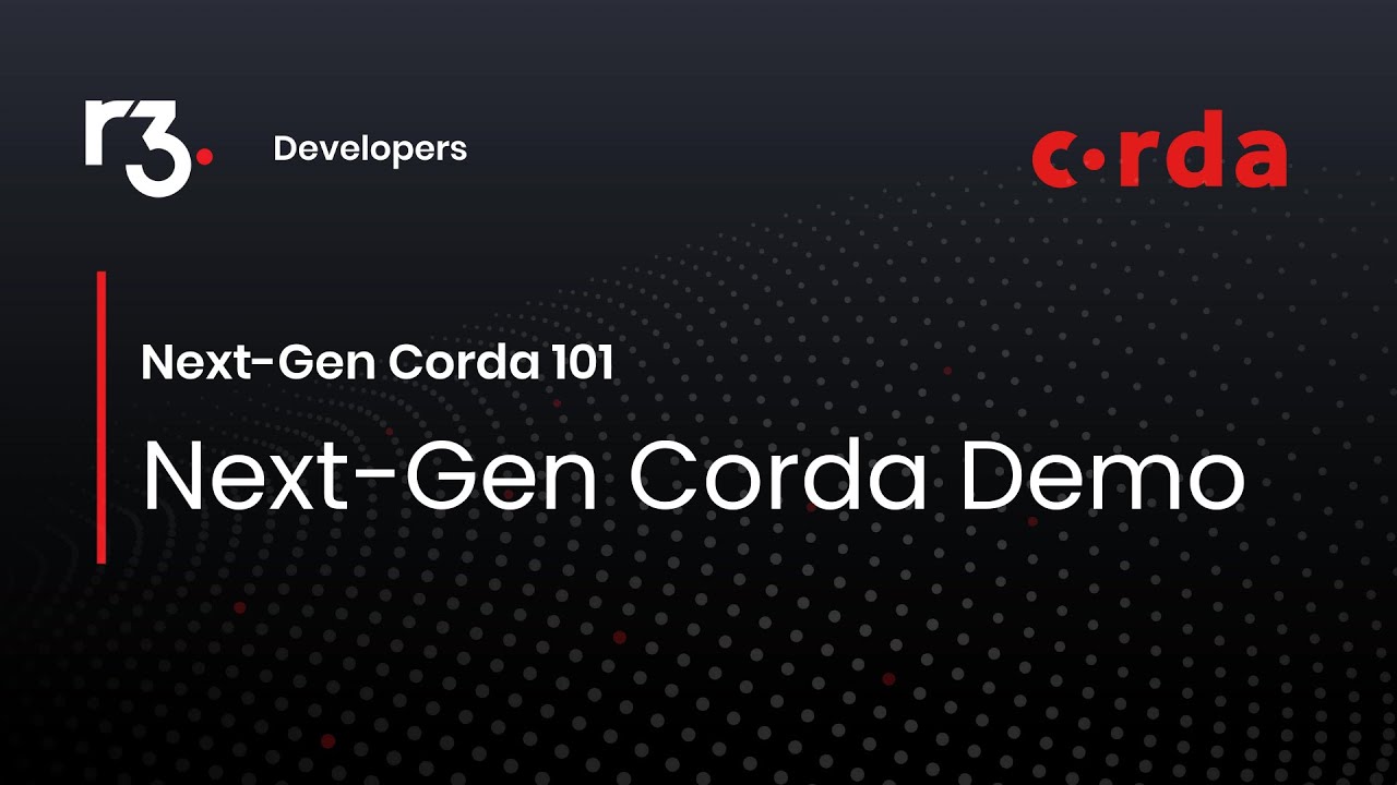Next-Gen Corda 101 Part 2 - Developing a CorDapp - YouTube