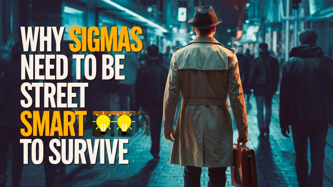 Why Every Sigma Male Must Be Street-Smart to Survive - YouTube