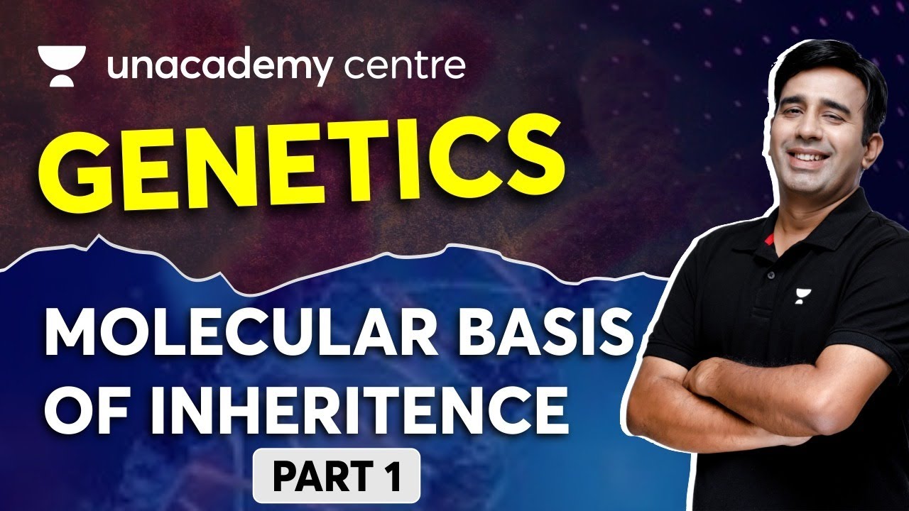 Unraveling Genetics Molecular Basis Of Inheritance Part 1 Neet 2024 Preparation Neet2024