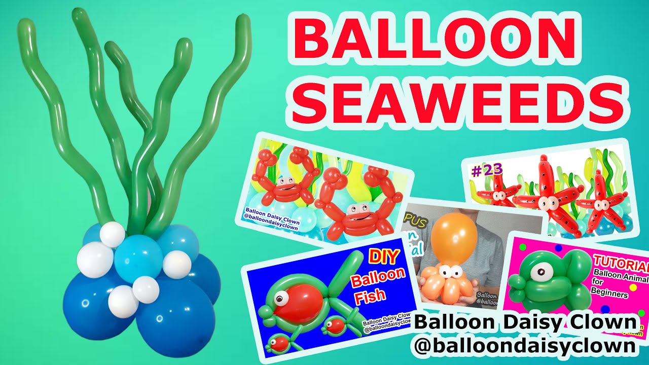 UNDER THE SEE DECOR How to make a balloon seaweed TUTORIAL - YouTube