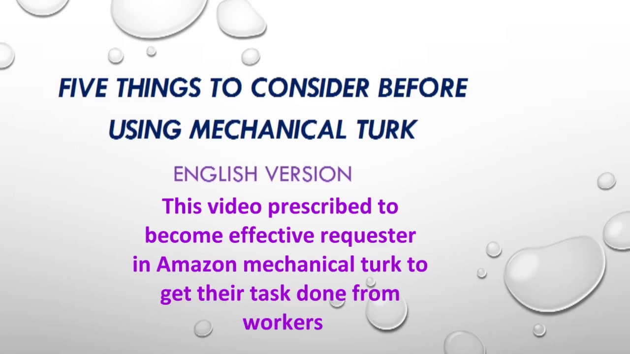 Amazon mechanical turk for Effective Requester and 5 things to consider ...