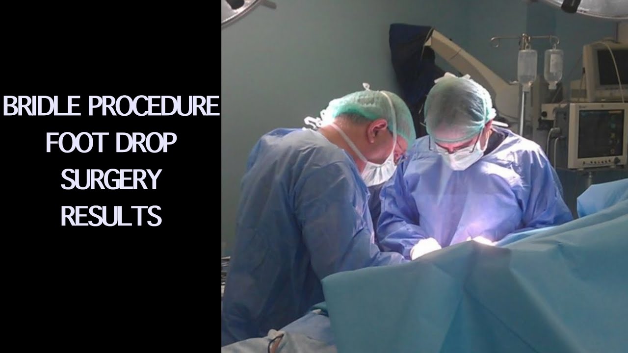 Bridle Procedure. Foot Drop Surgery. Surgical technique and Results ...