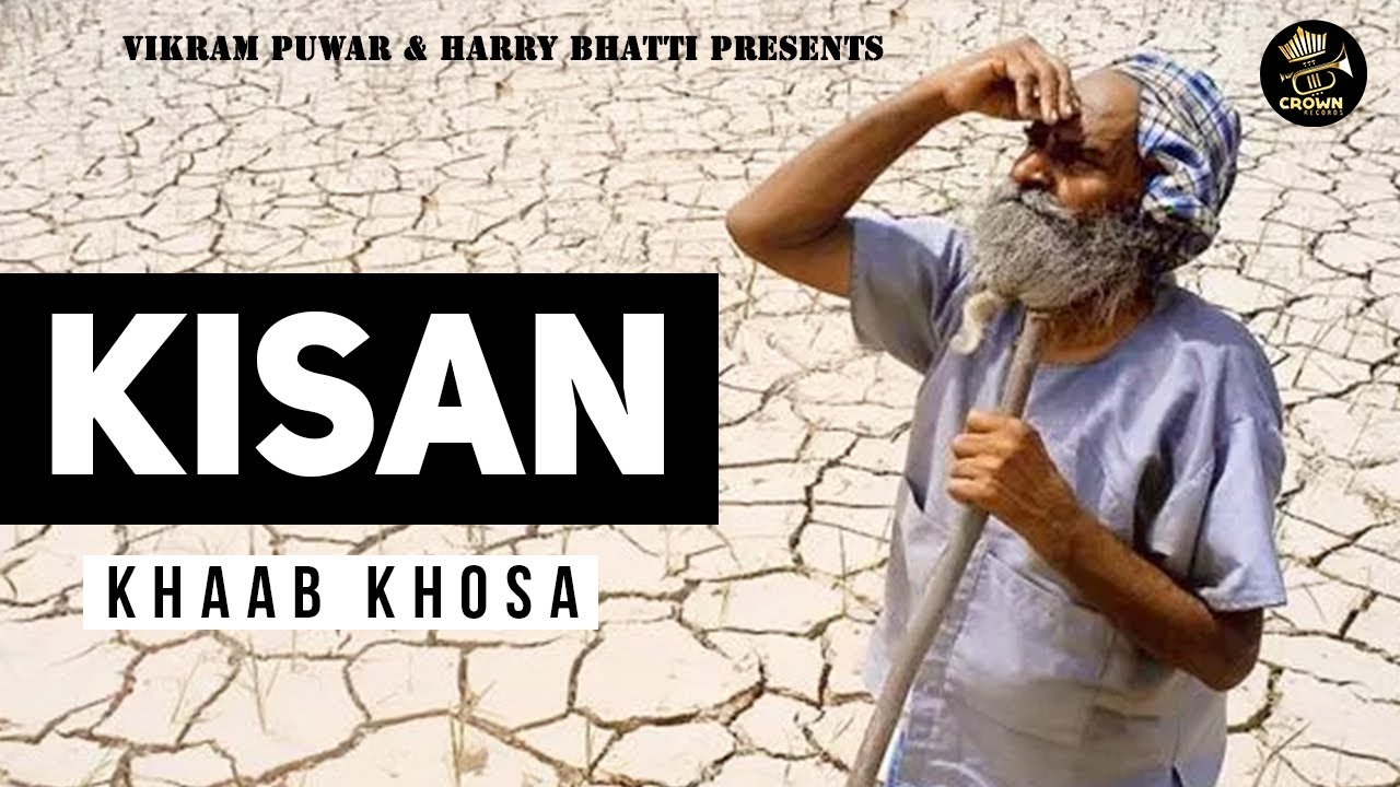 KISAN || Khaab Khosa || Harry Bhatti || In Support of Indian Farmer's ...