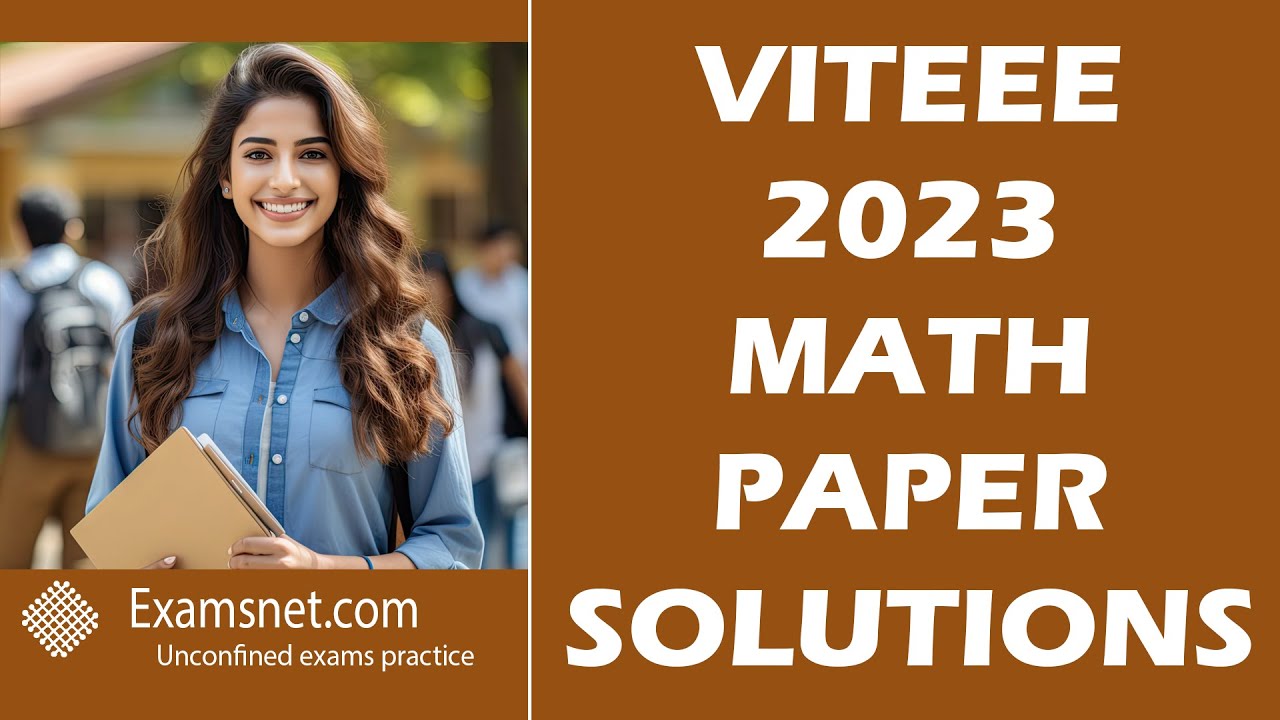VITEEE 2023 Solved Paper with Math Solutions for Questions 71 to 110 ...