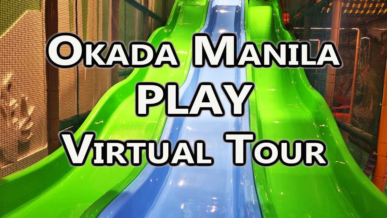 Okada Manila PLAY | Indoor Playground Virtual Tour - YouTube