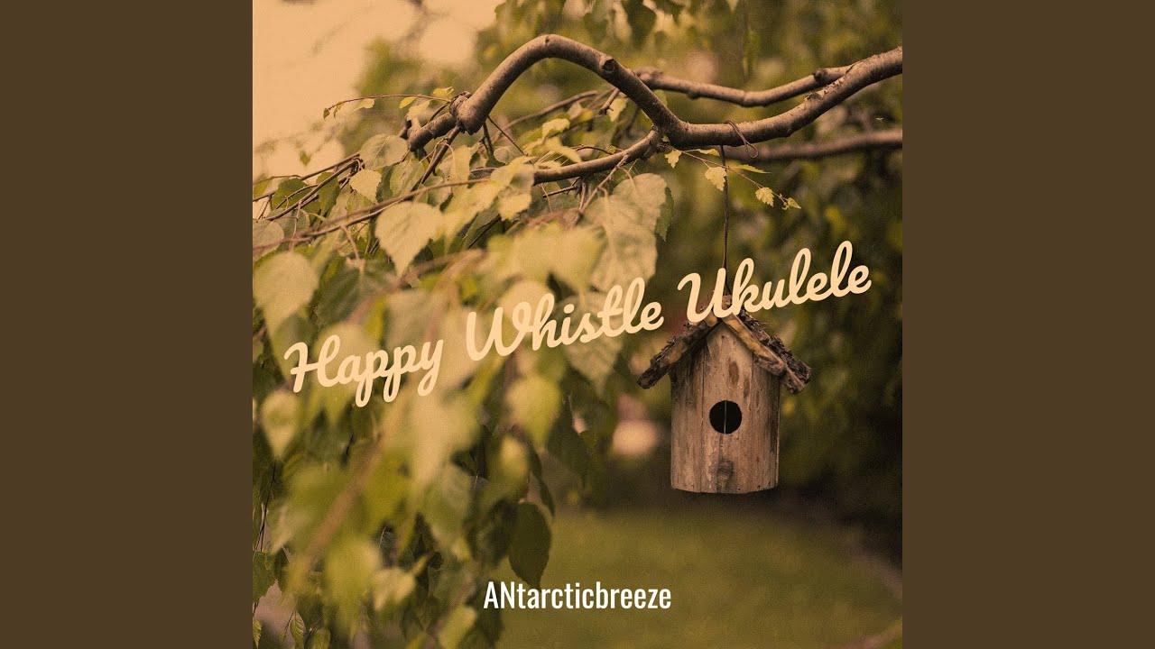 Happy Whistle Ukulele - YouTube