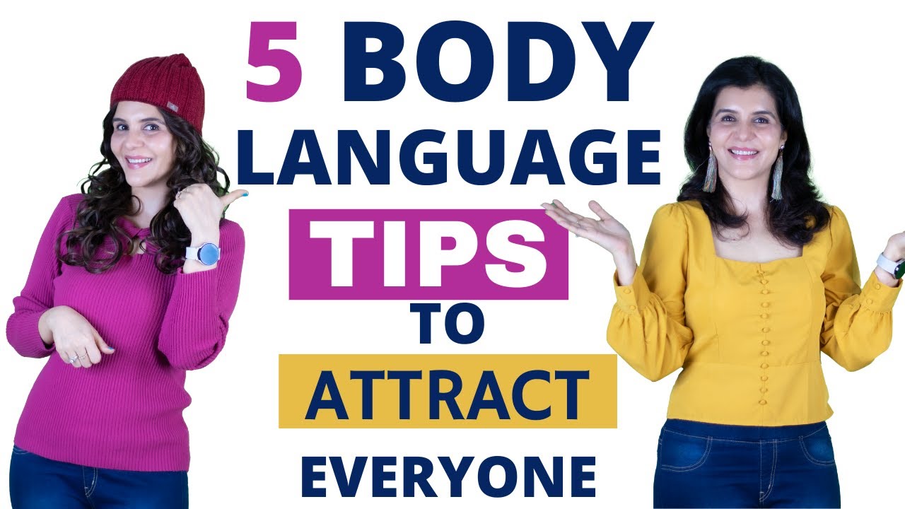 5 Body Language Tips To Get An Attractive Personality | Personality ...
