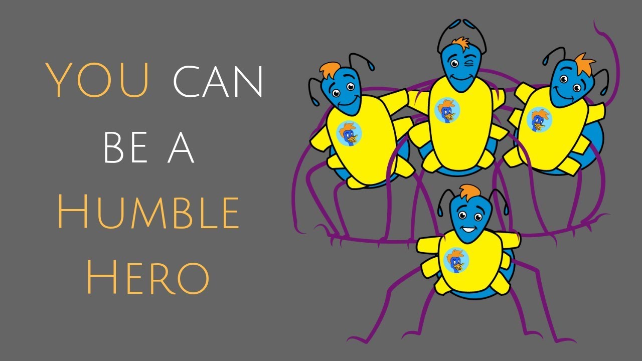 Be A Humble Hero! - YouTube