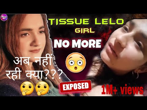 Tissue Lelo 2022 | Tissue Lelo Viral Girl Ab Nahi Rahi ?#tissue# ...