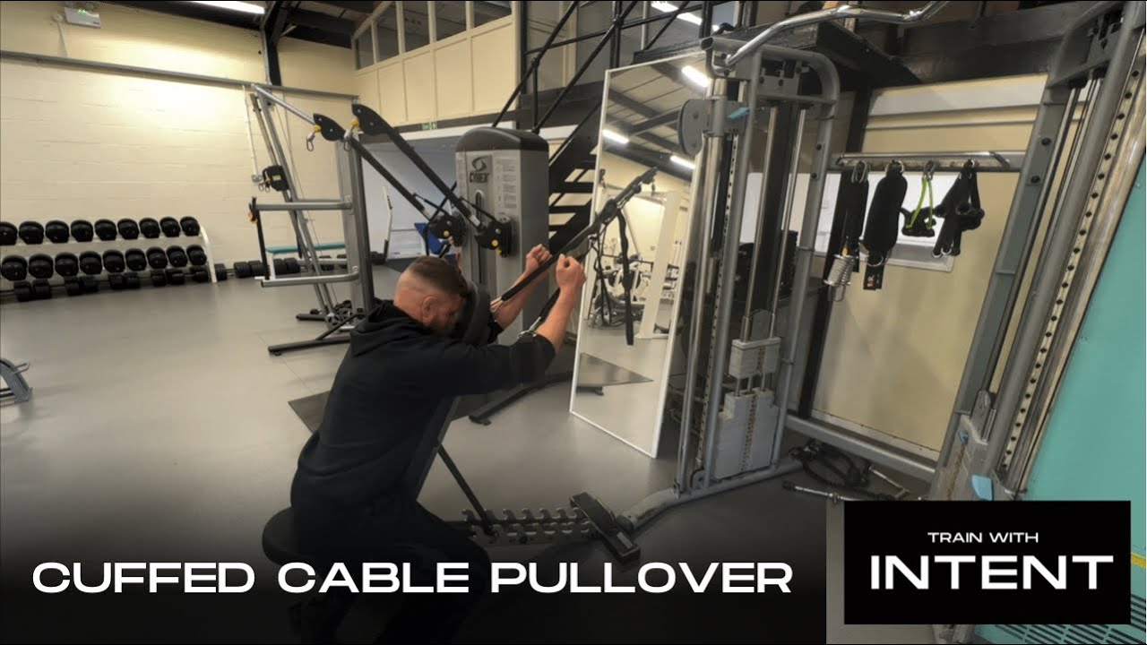 CUFFED CABLE PULLOVER - INTENT EXERCISE LIBRARY - YouTube