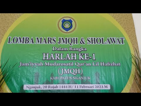 Lomba Mars dan Sholawat dalam Rangka Harlah JMQH Nganjuk - YouTube