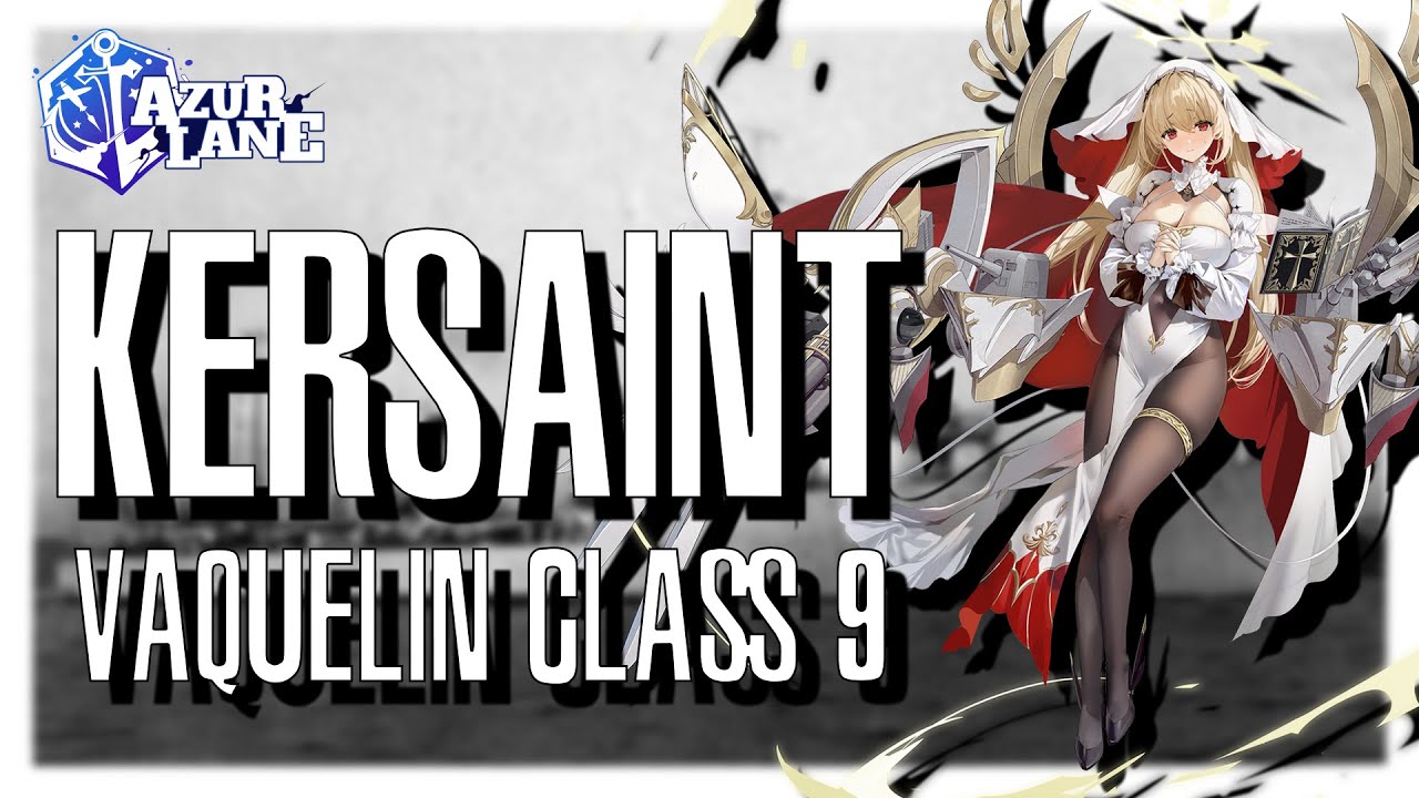 [Azur Lane] Shipgirl Profile: Kersaint - YouTube
