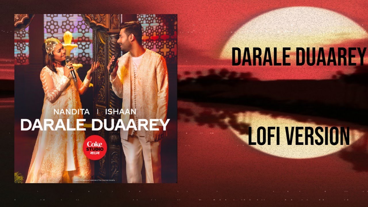 Darale Duaarey | Coke Studio Bangla | Season 2 | Ishaan X Nandita ...