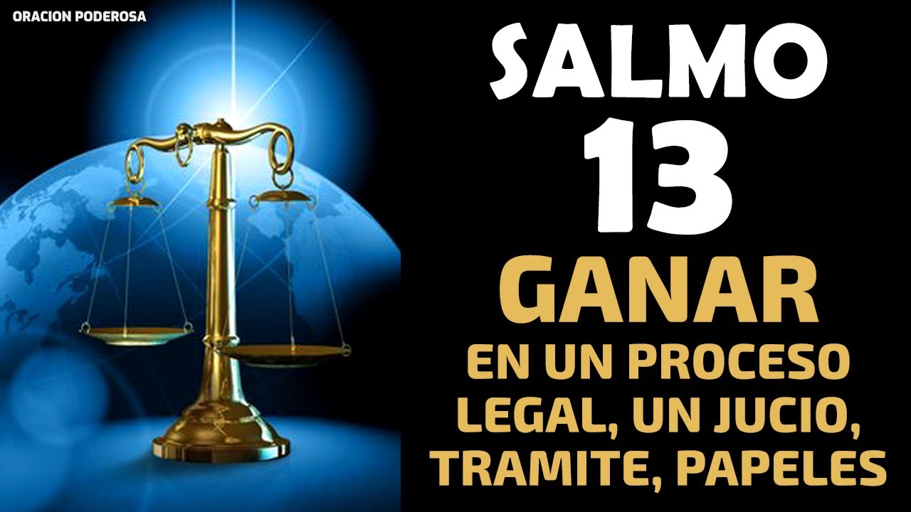 Salmo 13, el más Poderoso para Ganar en un Proceso Legal Juicios ...