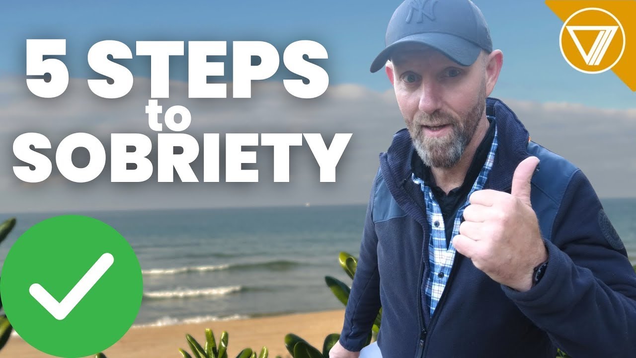 5 Simple Steps To Lasting Sobriety - YouTube