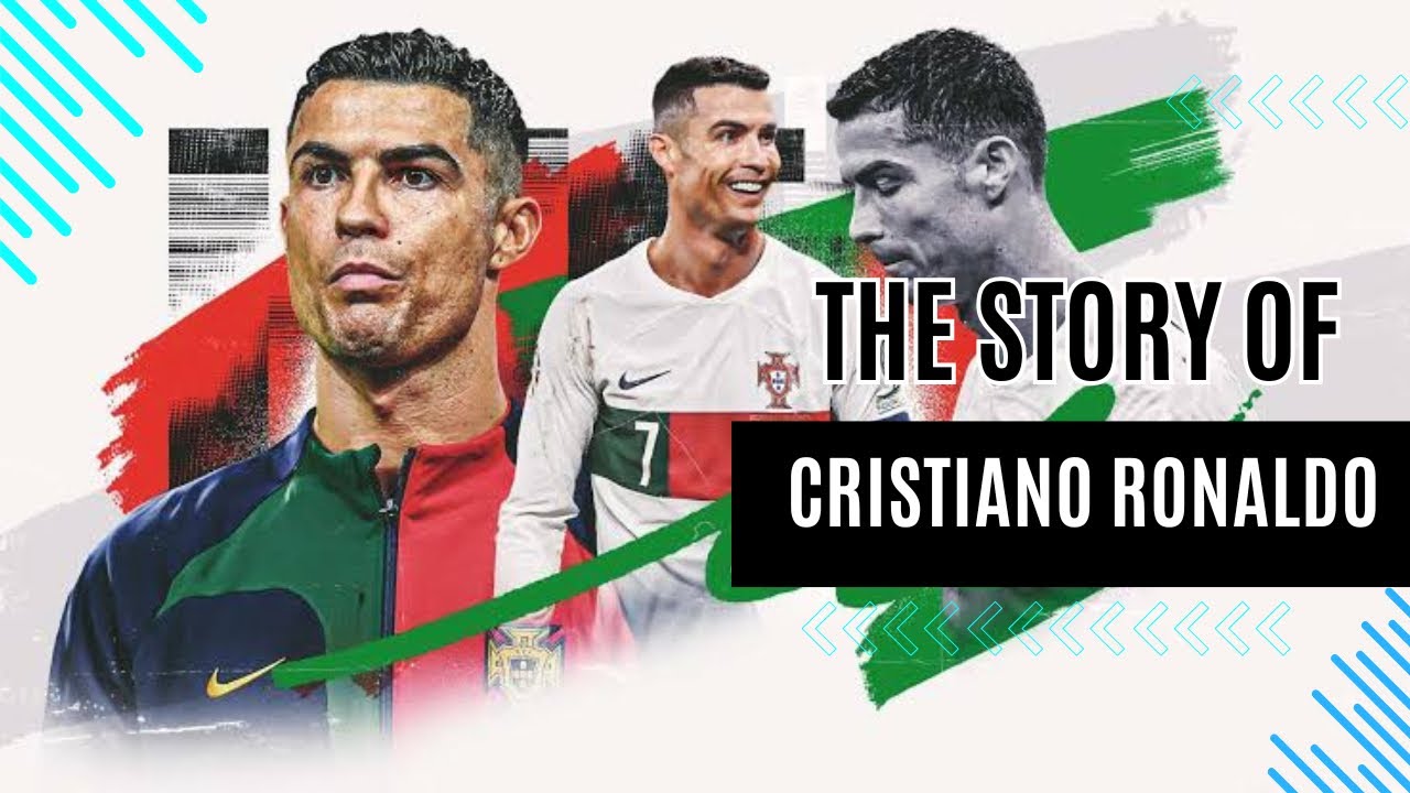 The story of Cristiano Ronaldo - YouTube