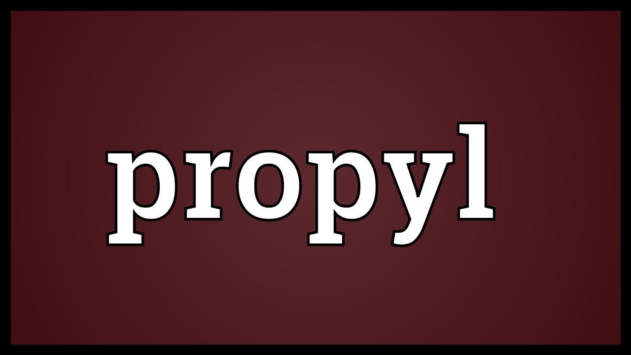 Propyl Meaning - YouTube