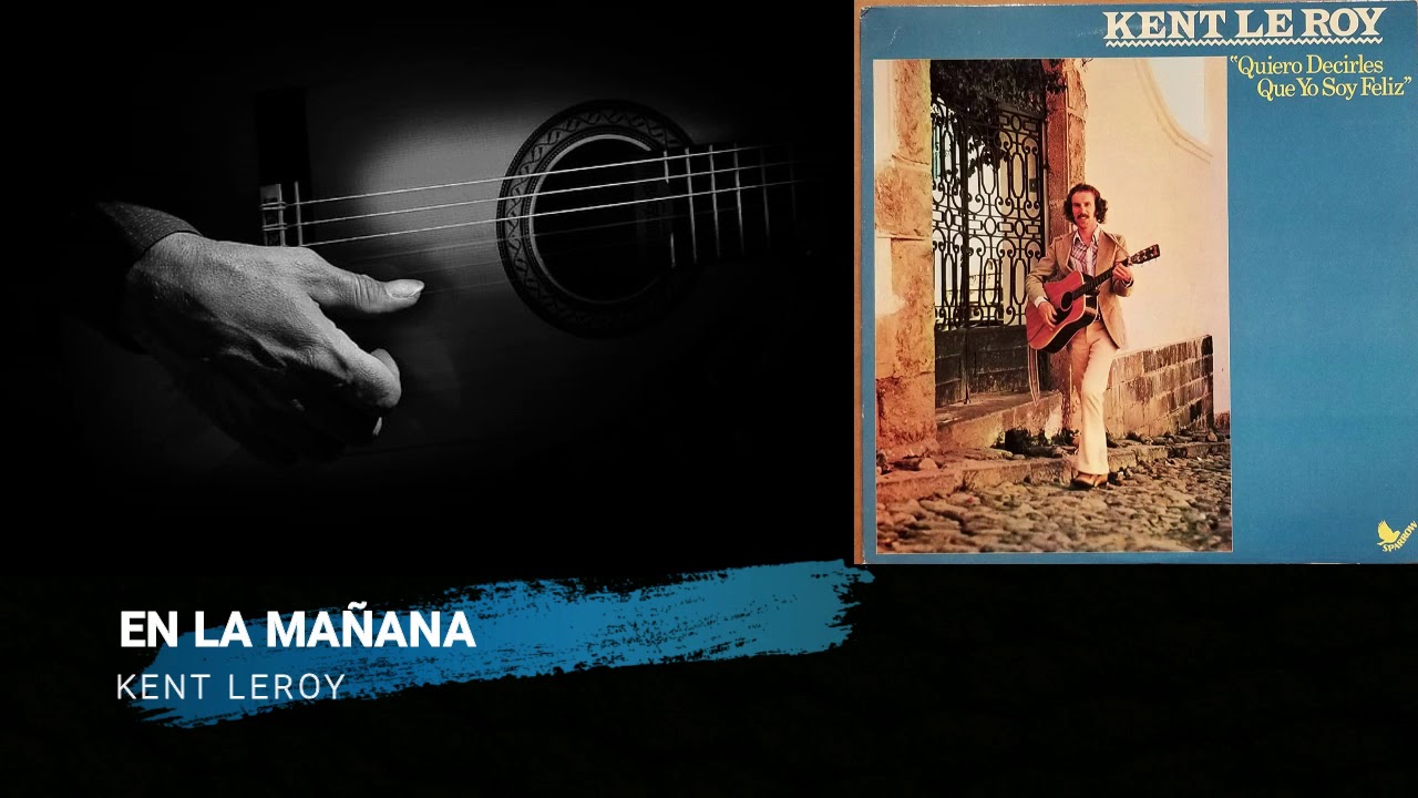 En la Mañana - Kent Leroy - YouTube