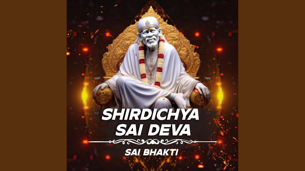 Shirdichya Sai Deva - YouTube