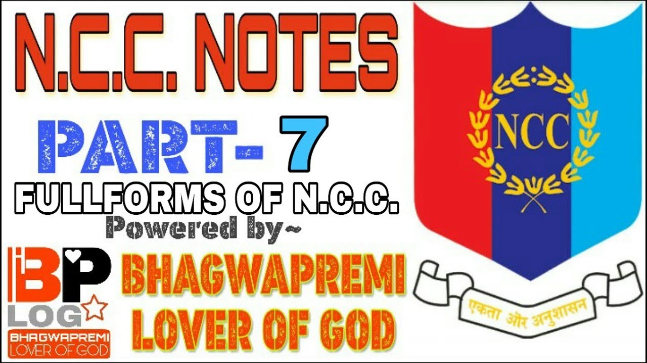 N.C.C. NOTES | PART-7 || FULL FORMS OF NCC | HINDI/ENGLISH - YouTube