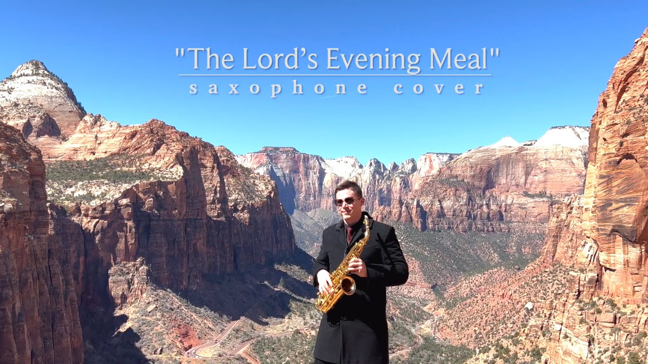 The Lord's Evening Meal - Song 19 (saxophone cover) Chords - Chordify