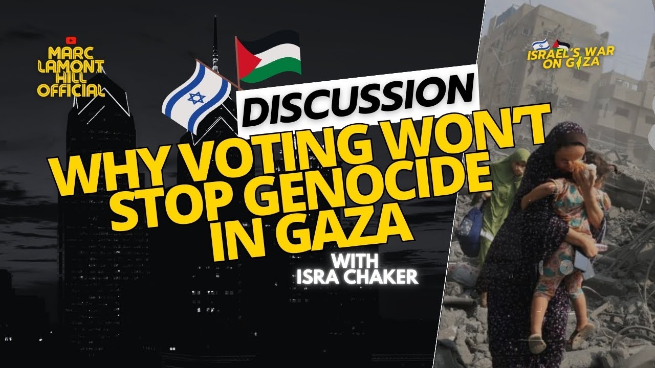 Why Voting for Biden-Harris Won't Stop Genocide! Isra Chaker Joins Marc ...