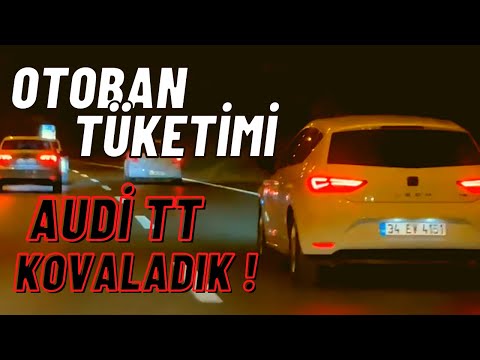 Leon 1.2 Tsi Otoban Sürüşü Yakıt Tüketimi | Audi TT Kovaladım !