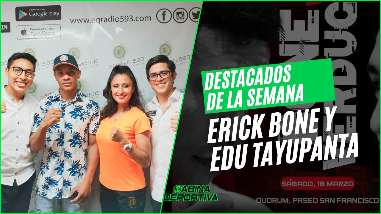 Destacados de la Semana | Erick Bone (boxeador) y Eduardo Tayupanta (promotor) - Quorum Fight IV ...