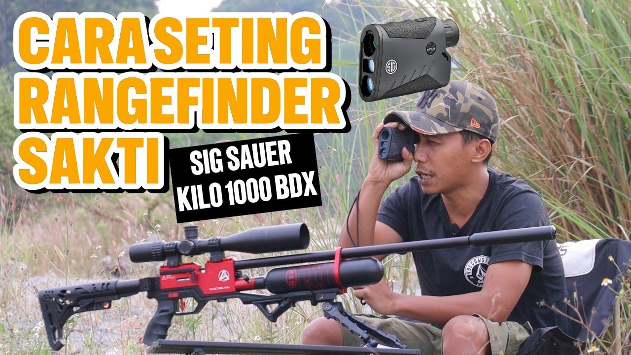 CARA SETING RANGEFINDER SIG SAUER KILO 1000 BDX | STRELOK PRO OTOMATIS ...