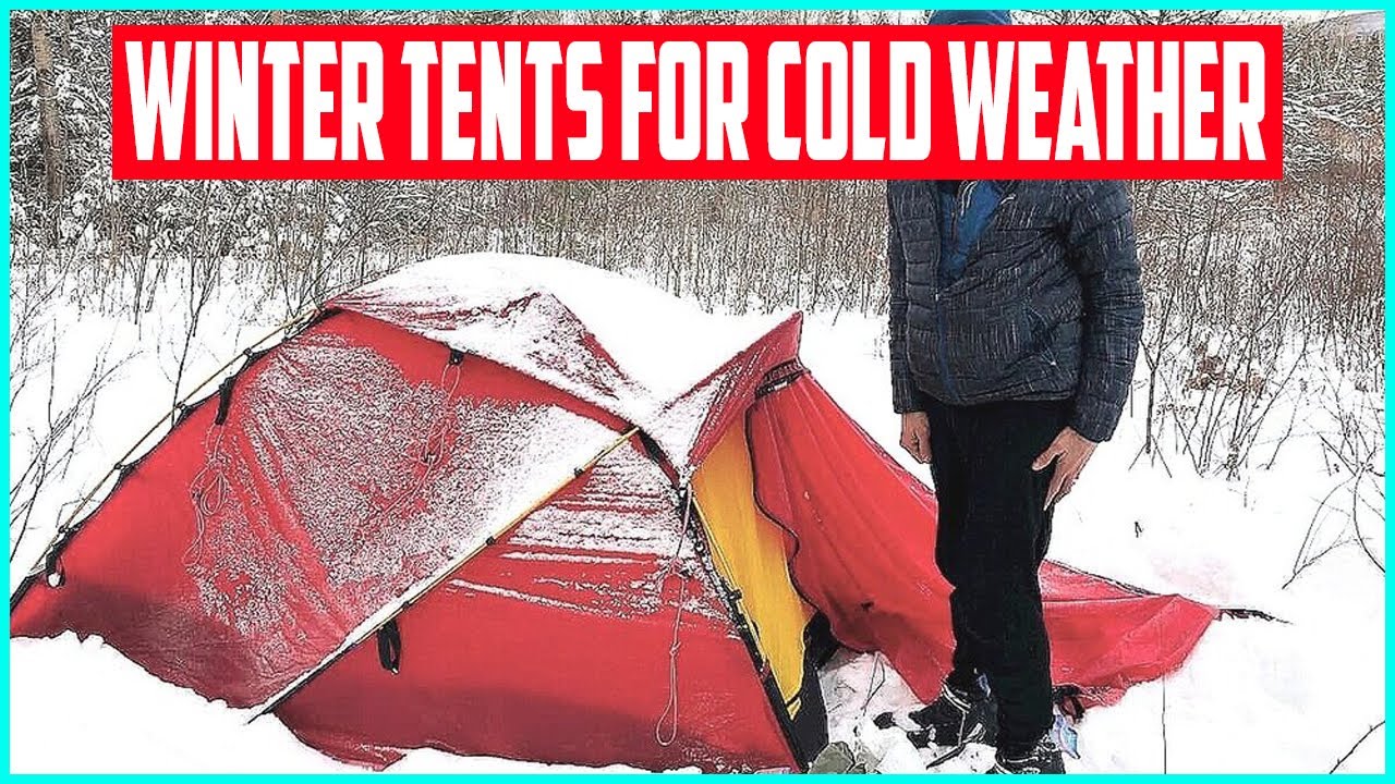 The 5 Best Camping Winter Tents for Cold Weather In 2021 - YouTube