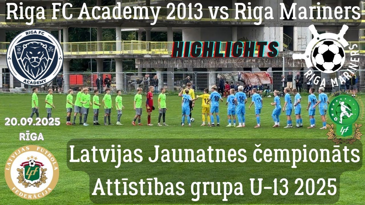 Riga FC Academy 2013 U12 vs Riga Mariners U13｜LFF LJFČ Attīstības grupa ...