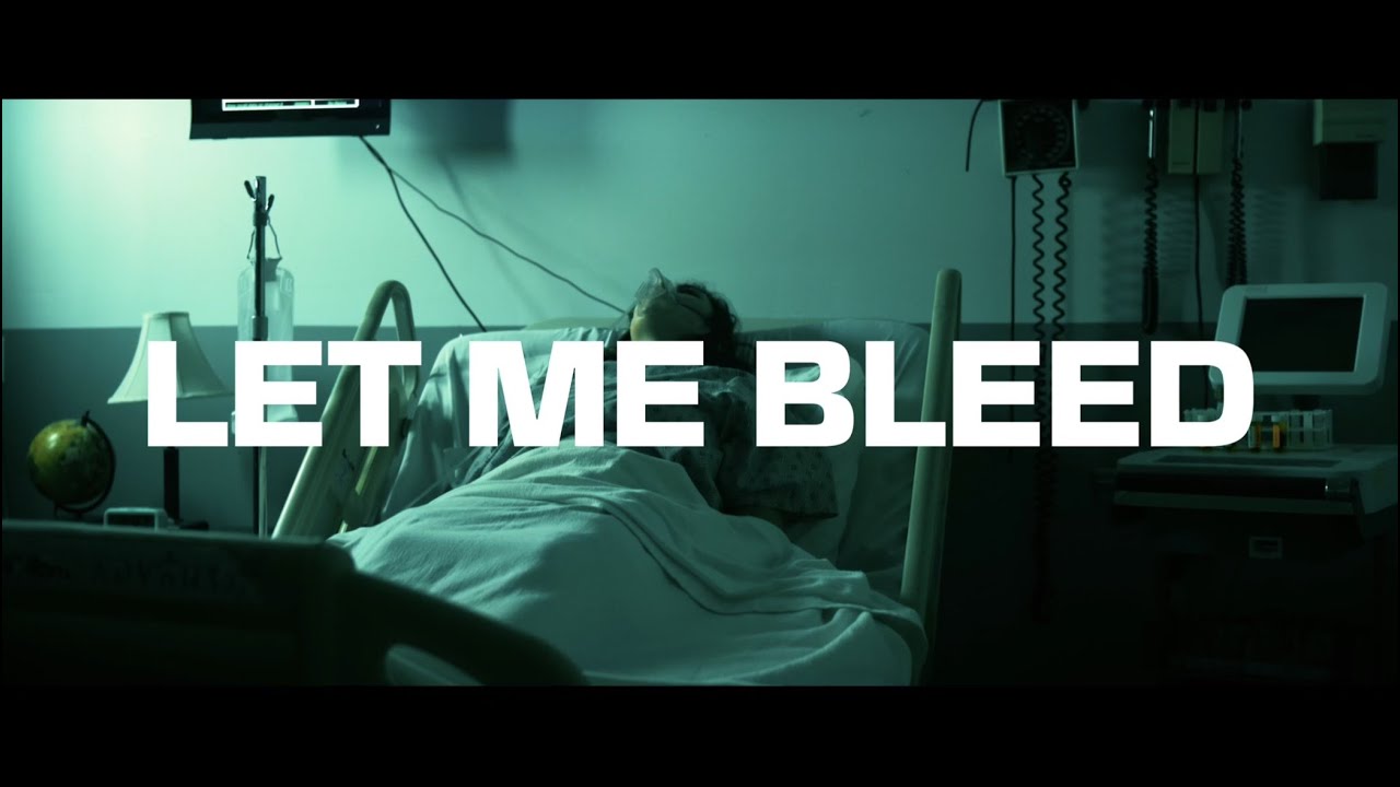 Let Me Bleed (Official Music Video) - YouTube