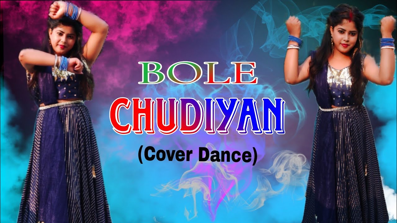 BOLE CHUDIYAN || COVER DANCE || EASY DANCE STEPS || ACHINTO BIPASHA ...