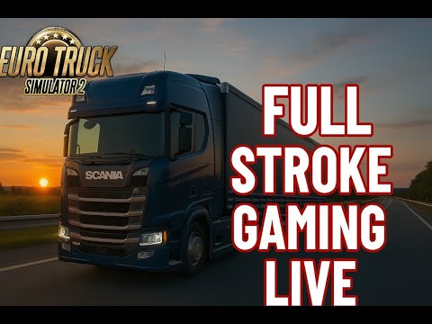🔥 ETS2 LIVE | Epic Road Trips Across Europe! | Full Stroke Gaming - YouTube